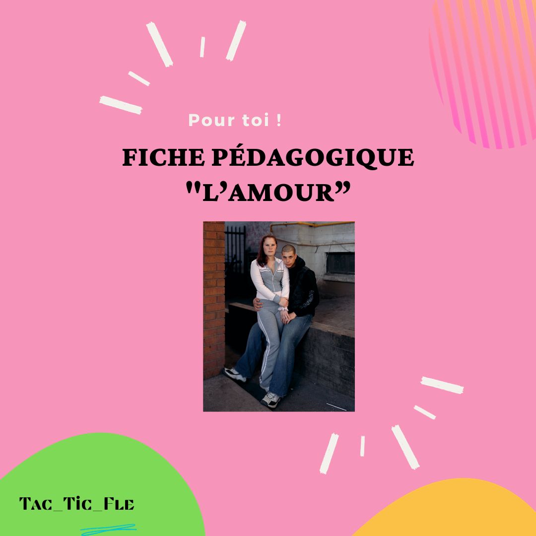 Fiche pédagogique "flash" - L'amour